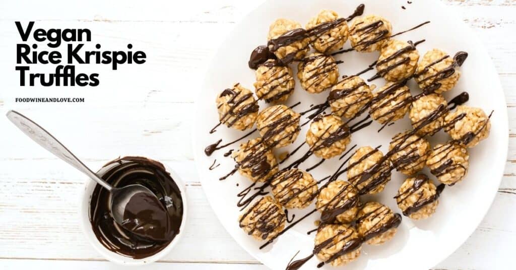 Vegan Rice Krispie Truffles - Food Wine and Love