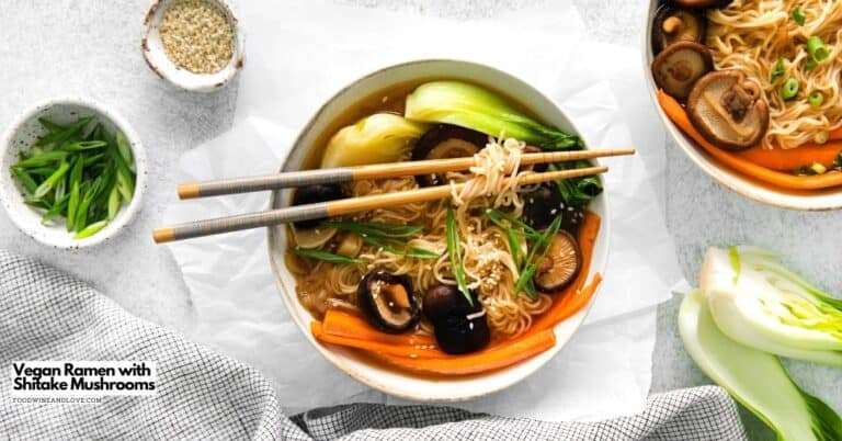 Vegan Ramen with Shitake Mushrooms - Food Wine and Love
