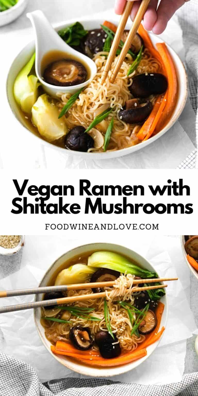 Vegan Ramen with Shitake Mushrooms - Food Wine and Love