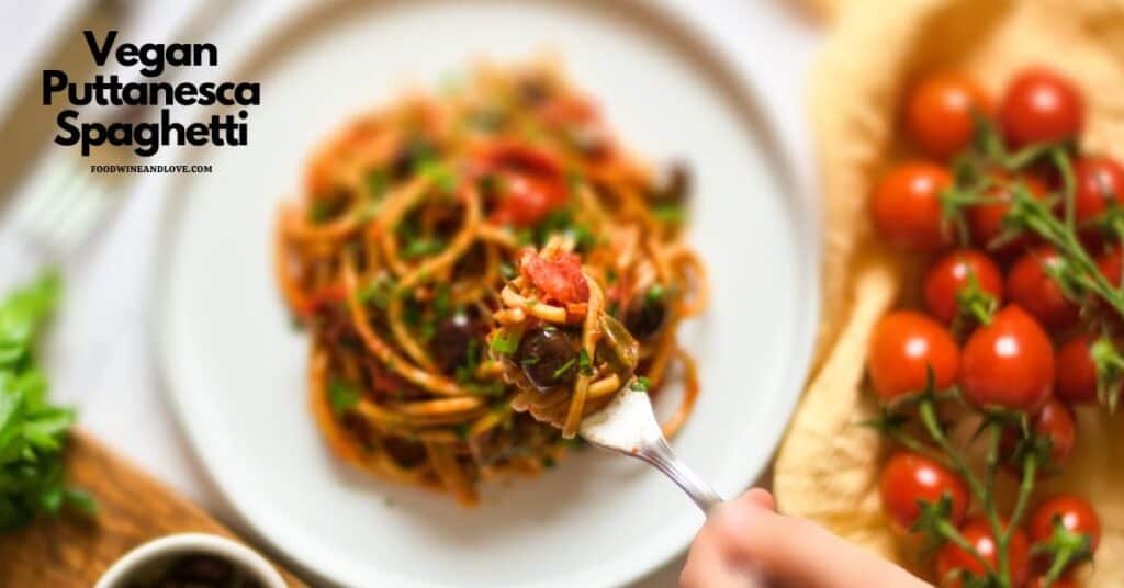 Vegan Puttanesca Spaghetti - Food Wine and Love