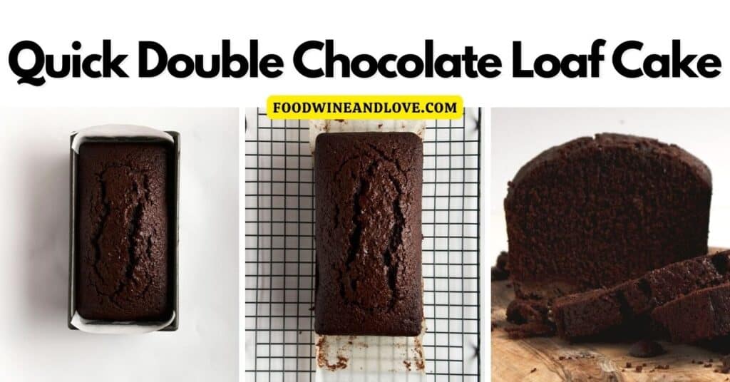 Quick Double Chocolate Loaf Cake - Food Wine and Love