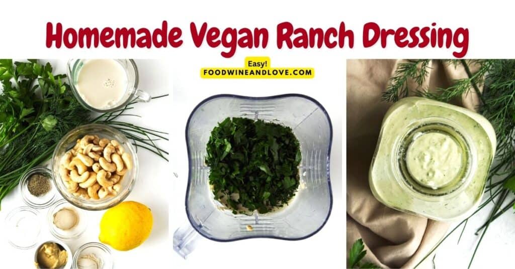 How to make Vegan Ranch Dressing - Food Wine and Love