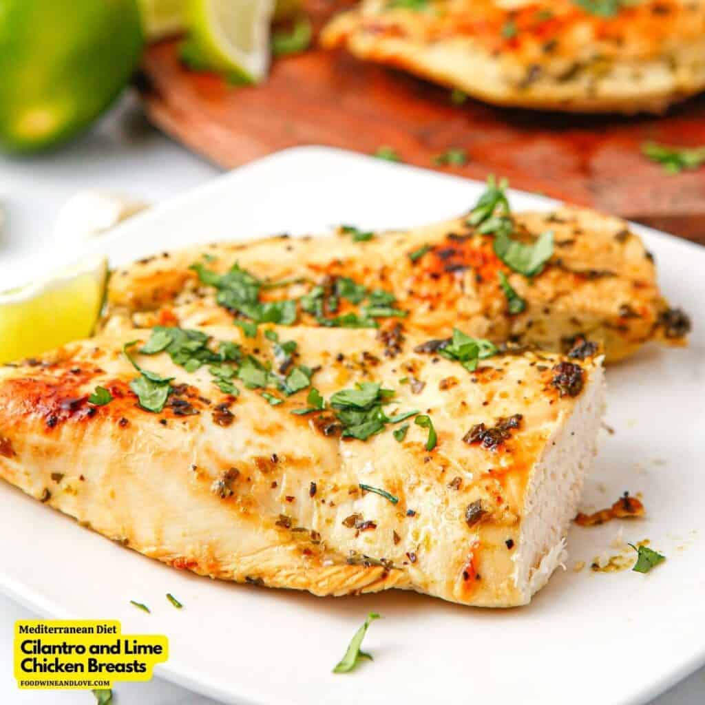Mediterranean Diet Cilantro Lime Chicken Breasts - Food Wine and Love